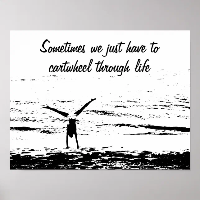 Cartwheel with Inspirational Quote | Poster | Zazzle