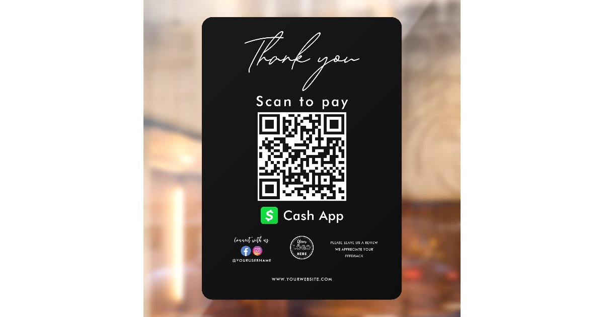 Cash App QR Code Logo Thank you Scan to Pay Window Cling | Zazzle