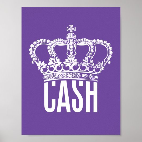 Cash Is King Poster | Zazzle.com