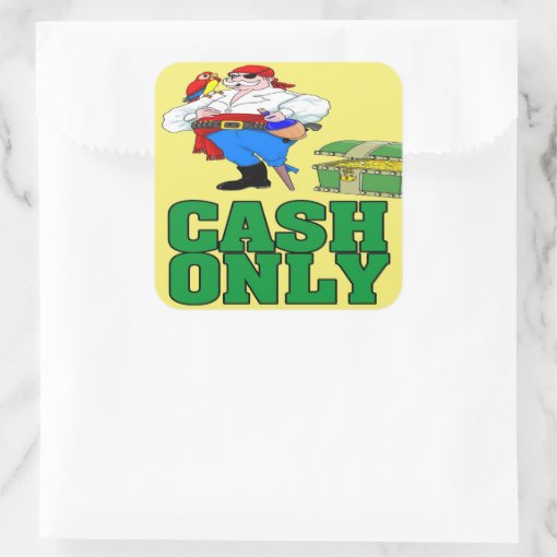 Cash Only Pirate Sign Square Sticker | Zazzle