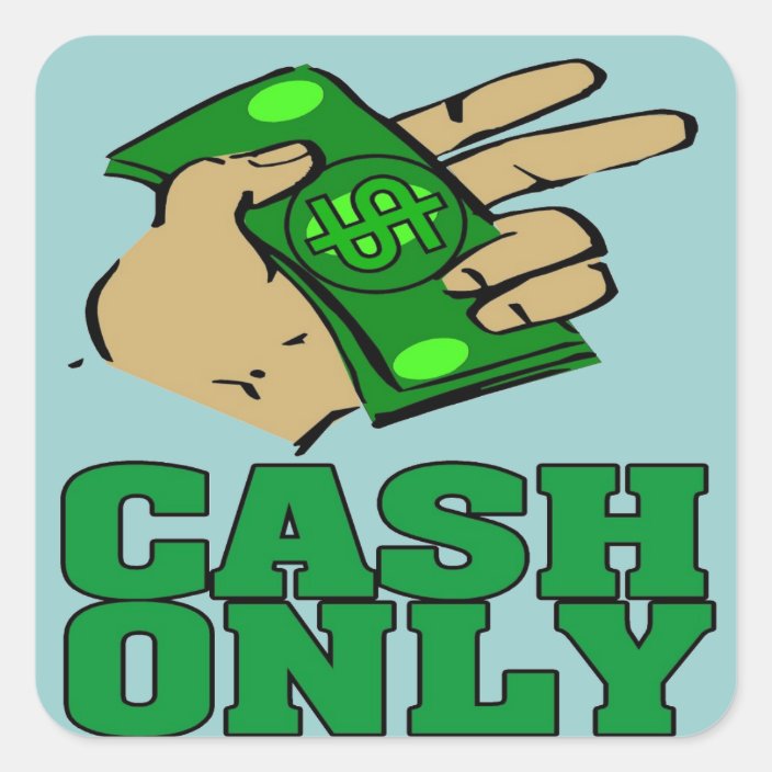 Cash Only Sign Square Sticker | Zazzle.com