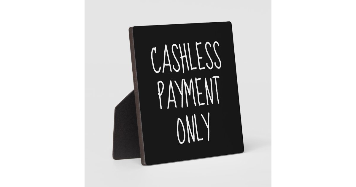 Cashless Payment Only Sign, Small Tabletop Plaque | Zazzle