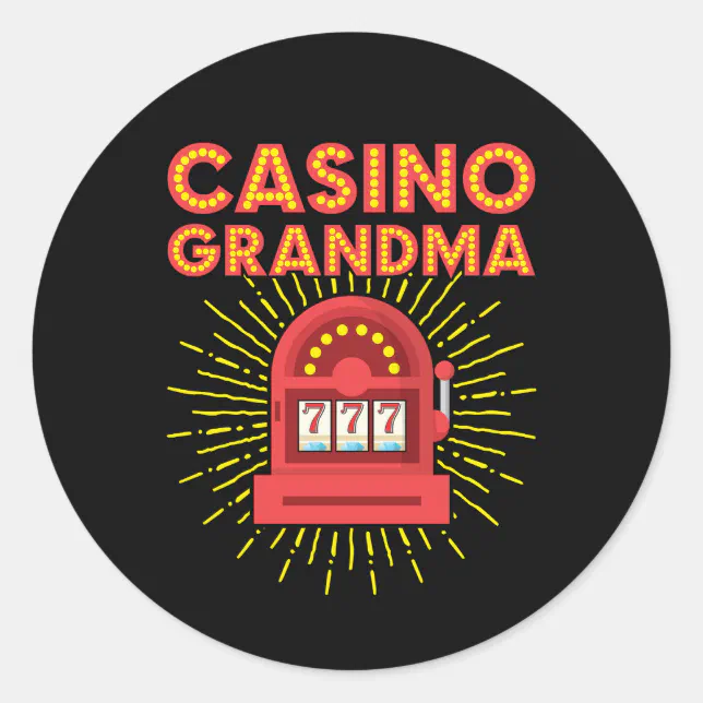 Casino Grandma Gambling Granny Classic Round Sticker | Zazzle