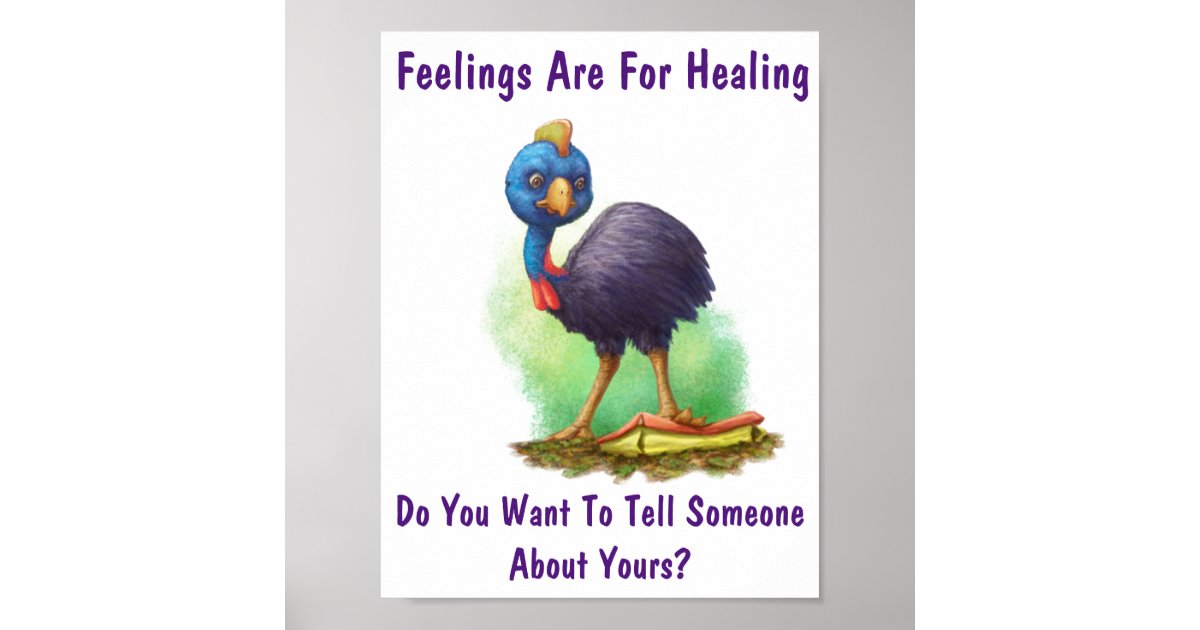 Cassowary: Feelings Are For Healing Classroom Poster | Zazzle