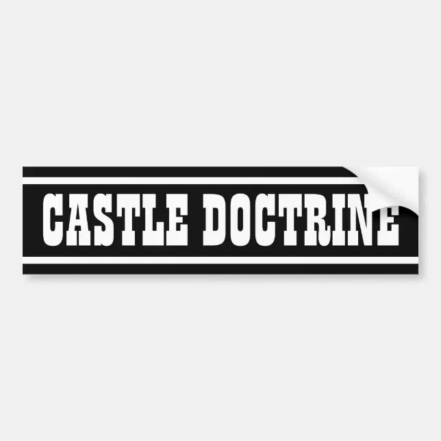 Castle Doctrine Bumper Sticker | Zazzle