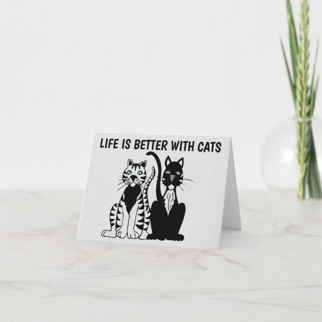 CAT ART, LIFE IS BETTER WITH CATS, NOTE CARDS | Zazzle