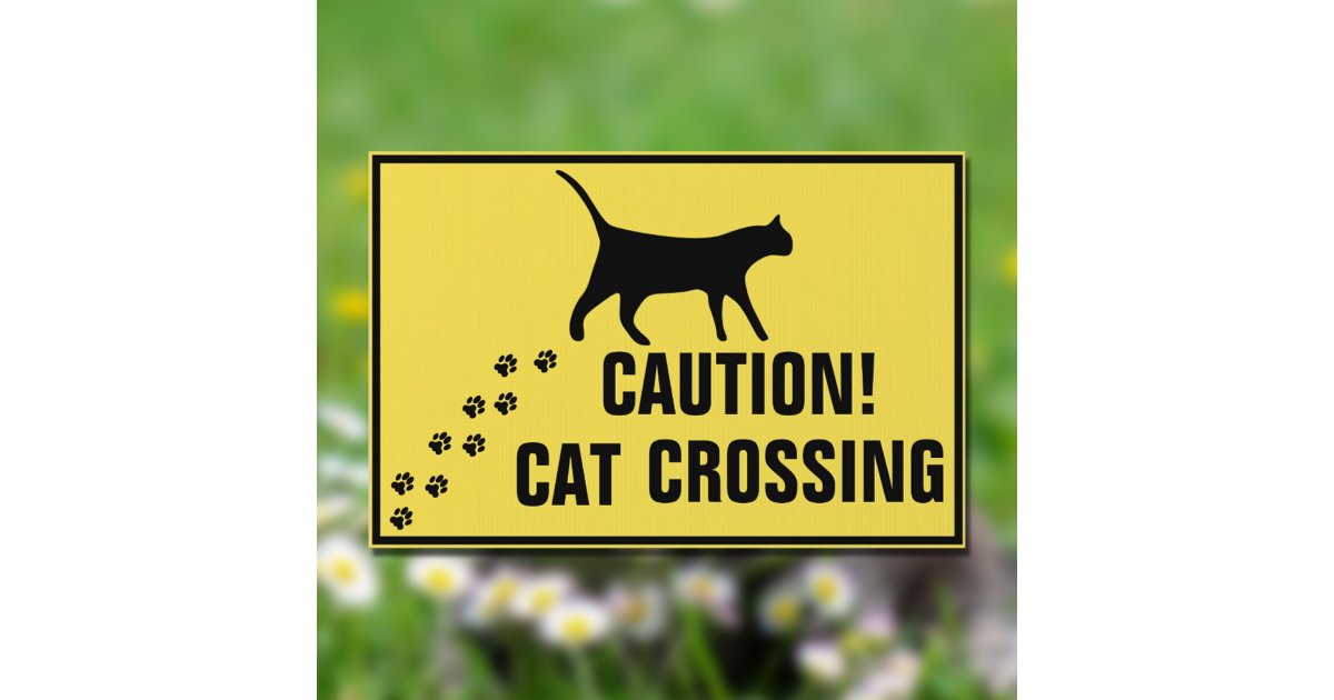Cat Crossing•Caution Sign | Zazzle