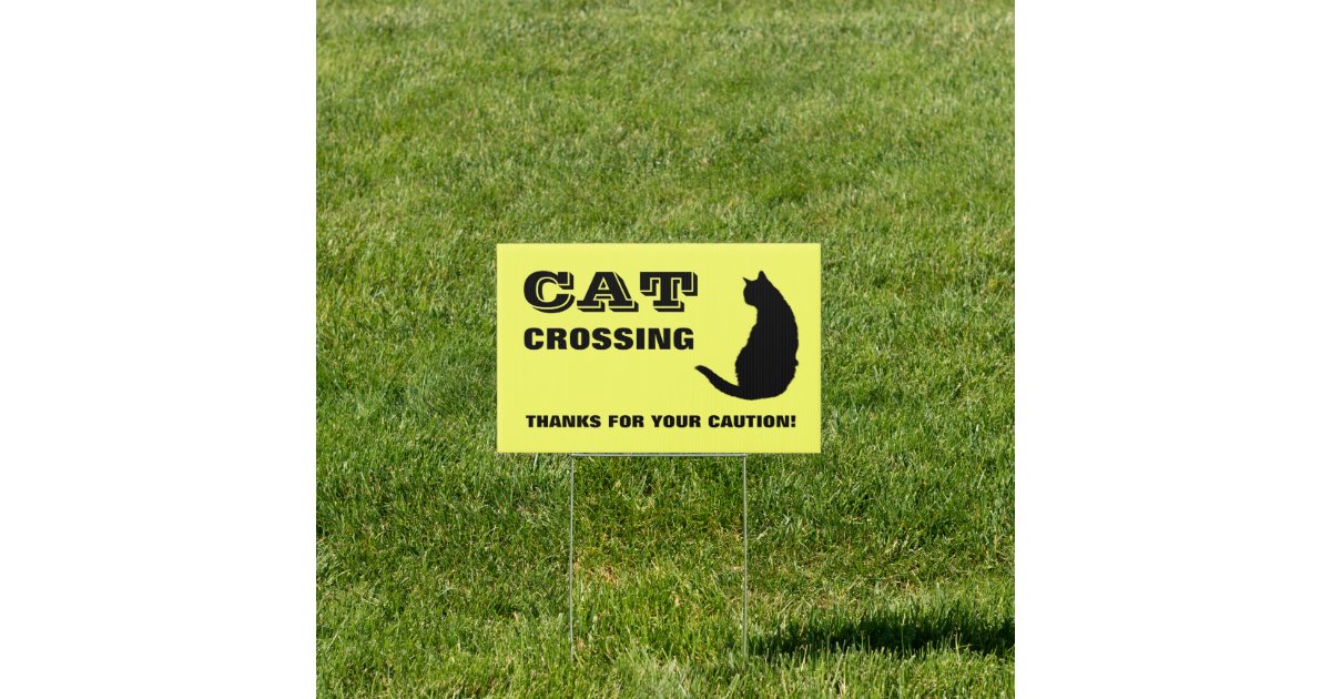 Cat Crossing Yard Sign | Zazzle