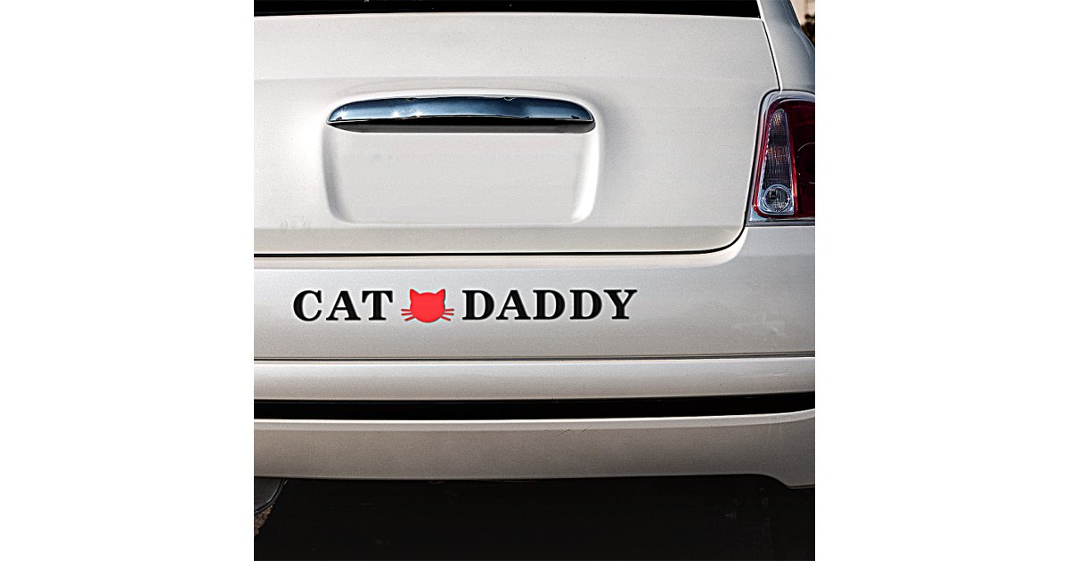 Cat Daddy Bumper Sticker | Zazzle