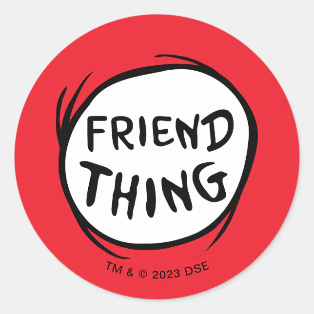 Cat in the Hat Thing One Thing Two - Friend Thing Classic Round Sticker ...