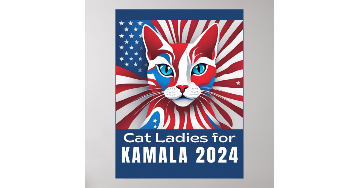 Cat Ladies for Kamala Harris President 2024 Poster | Zazzle