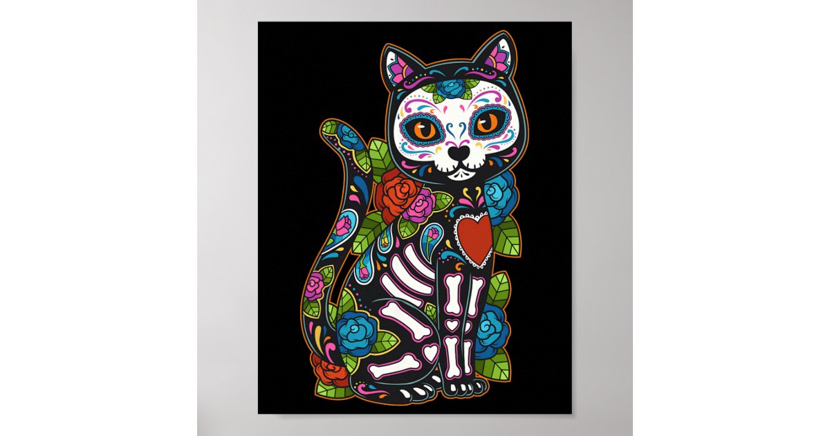 Cat Sugar Skull Mexico Calavera Dia De Los Muertos Poster | Zazzle