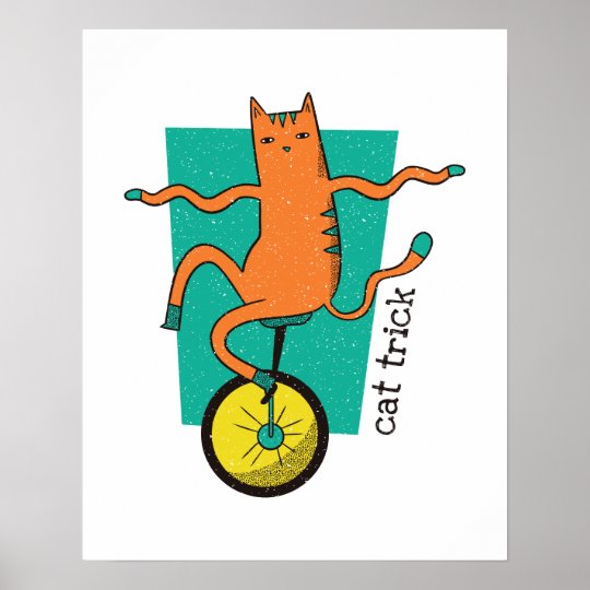 Cat Trick Funny Tabby Cat Riding a Unicycle Poster | Zazzle.com