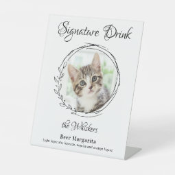 Cat Wedding Signature Drinks Pet Photo Bar Pedestal Sign | Zazzle