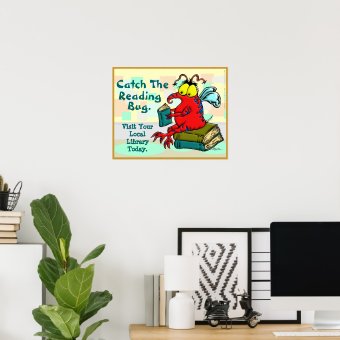 Catch The Reading Bug Poster | Zazzle