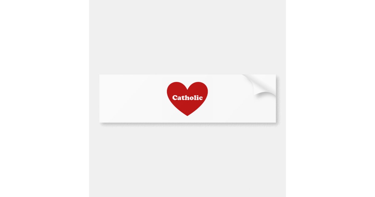 Catholic Bumper Sticker | Zazzle