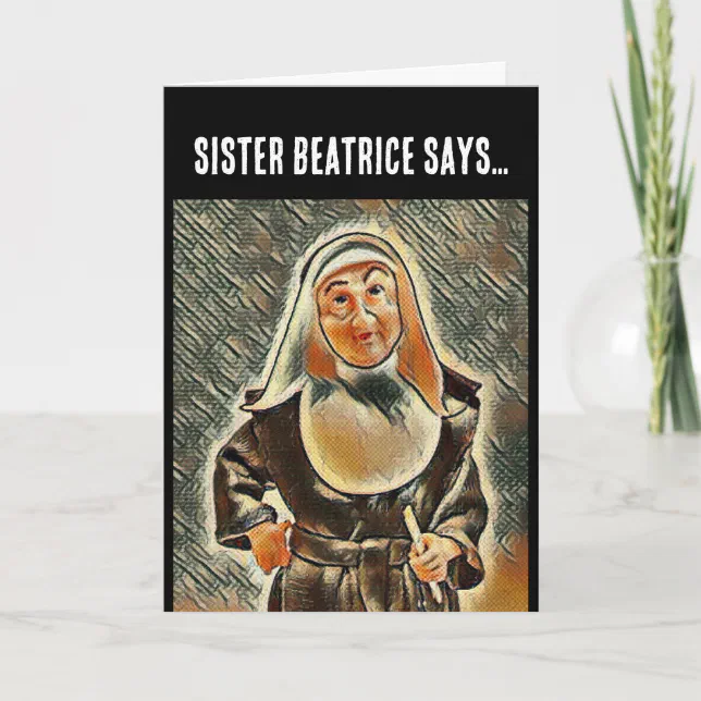 CATHOLIC NUN BIRTHDAY RULER BEATING FUNNY CARD | Zazzle