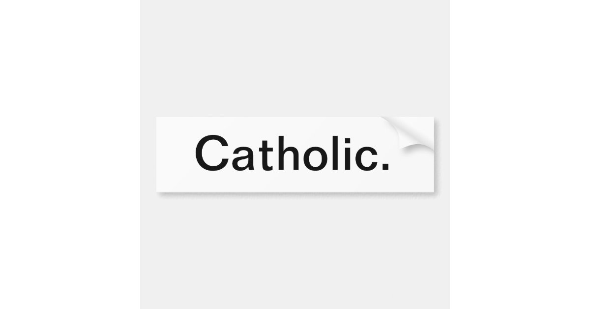 Catholic Pride Bumper Sticker | Zazzle