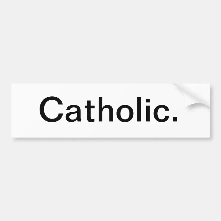 Catholic Pride Bumper Sticker | Zazzle