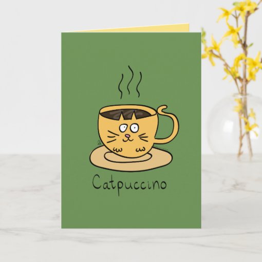 Catpuccino Coffee Cappuccino Cat Greeting Card | Zazzle