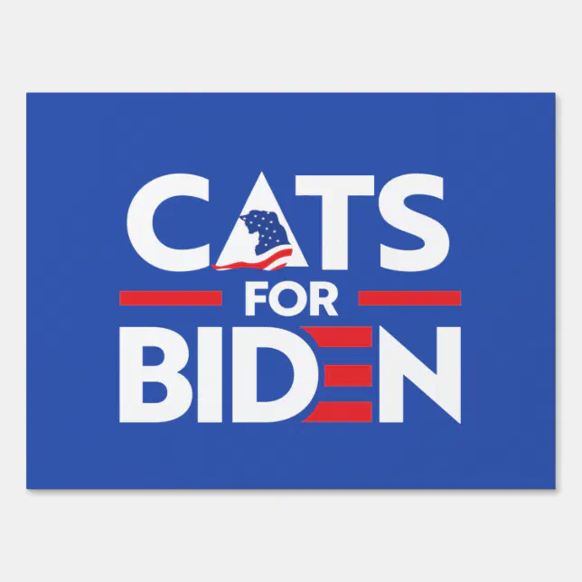 CATS FOR BIDEN SIGN | Zazzle