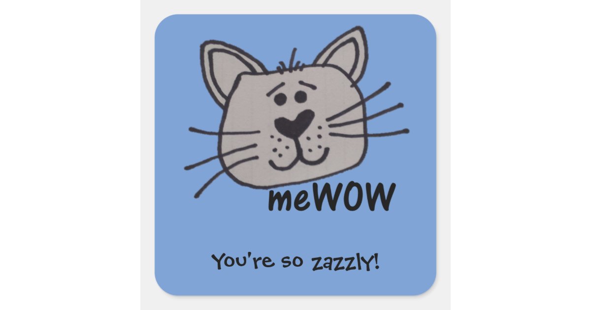 Cat's meWOW Customizable Good Job Sticker Square | Zazzle
