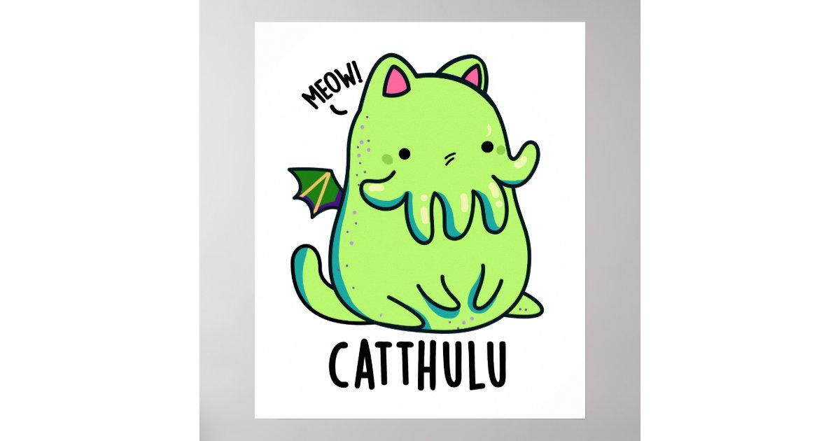 Catthulu Funny Cthulhu Cat Pun Poster | Zazzle
