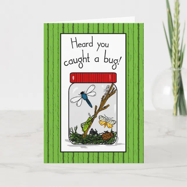 Caught a Bug Get Well Card | Zazzle