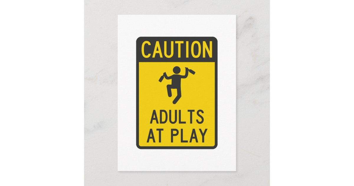 Caution Adults at Play Postcard | Zazzle