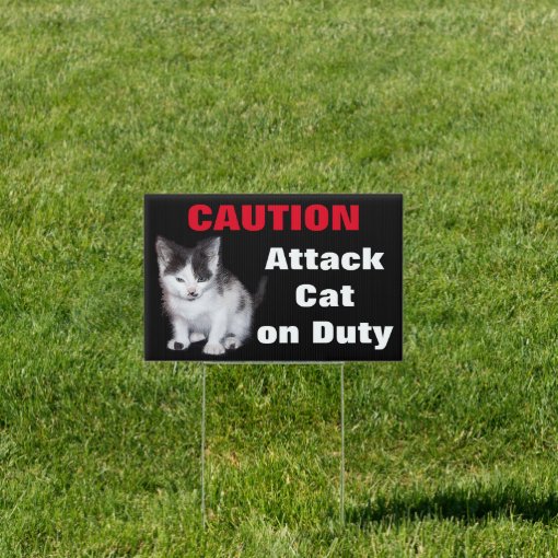 Caution Attack Cat on Duty Sign | Zazzle