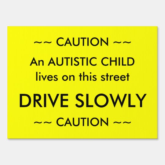 Caution Autistic Child Sign | Zazzle.com