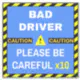 Caution Bad Driver Sign for Drivers - Blue Sticker | Zazzle
