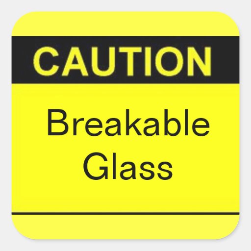 Caution Breakable Glass Square Stickers | Zazzle