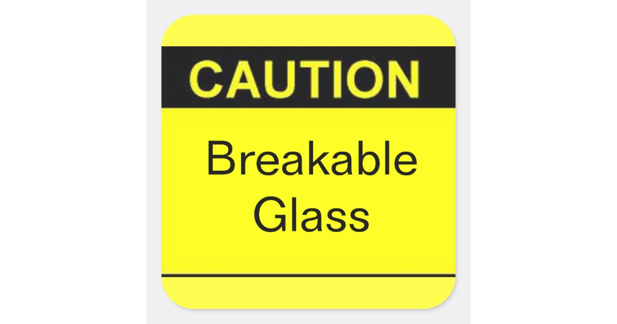 Caution Breakable Glass Square Stickers | Zazzle