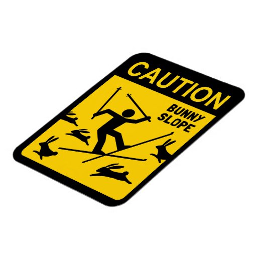 CAUTION: Bunny Slope - Humorous Ski Warning Sign Magnet | Zazzle