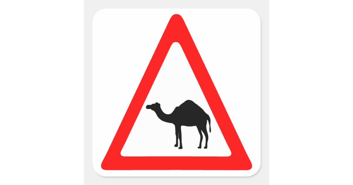 Caution Camel Crossing Traffic Sign Square Sticker | Zazzle
