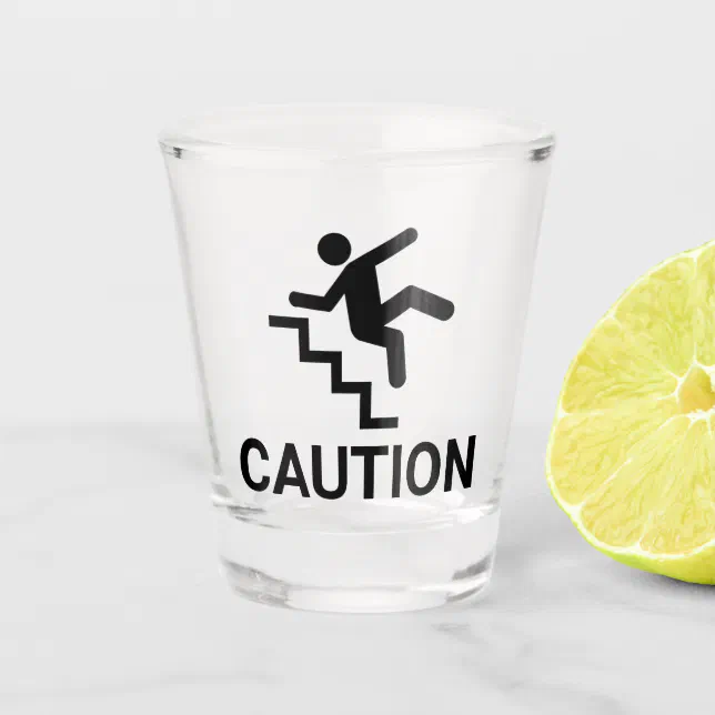 Caution Clumsy Shot Glass | Zazzle