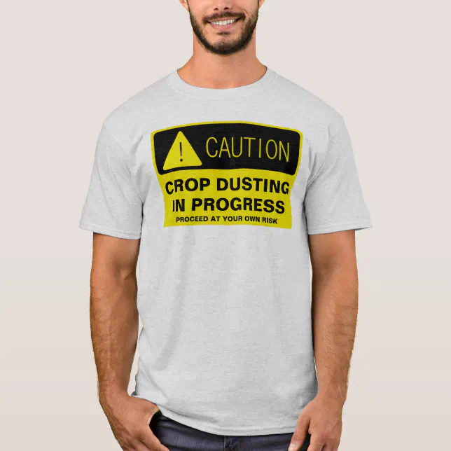 Caution! Crop Dusting in progress - funny running T-Shirt | Zazzle