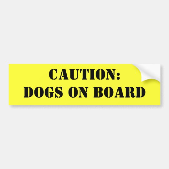 Caution: Dogs on Board Bumper Sticker | Zazzle.com