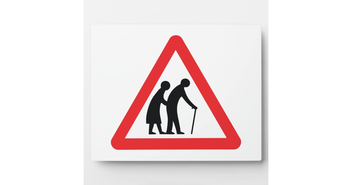 CAUTION Elderly People - UK Traffic Sign Plaque | Zazzle
