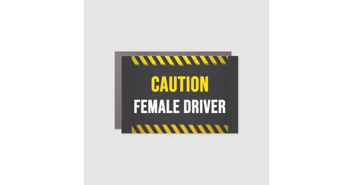 Caution Female Driver Car Magnet | Zazzle