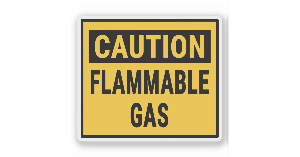 Caution Flammable Gas Sticker | Zazzle