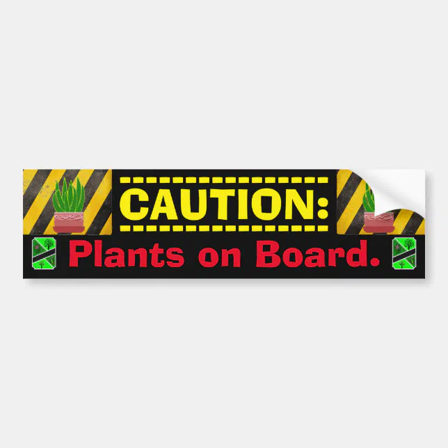 CAUTION: Garden Plants on Board. Bumper Sticker | Zazzle