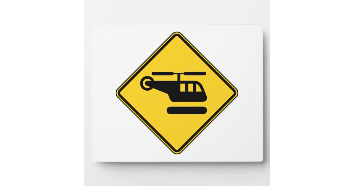 Caution Helicopter Sign Plaque | Zazzle