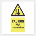 Caution High Temperature Sign Square Sticker | Zazzle