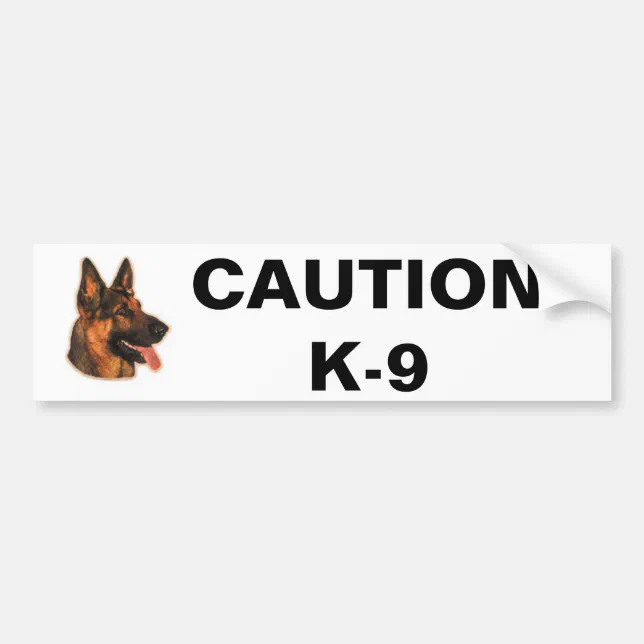 CAUTION K-9 BUMPER STICKER | Zazzle