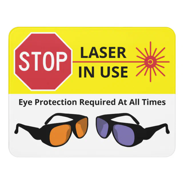 Caution Laser In Use Eye Protection Door Sign | Zazzle