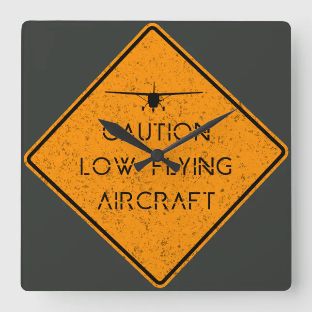 Caution Low Flying Aircraft ️ Square Wall Clock | Zazzle