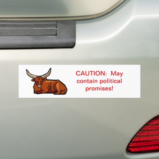 Caution: May contain political promises Bumper Sticker | Zazzle