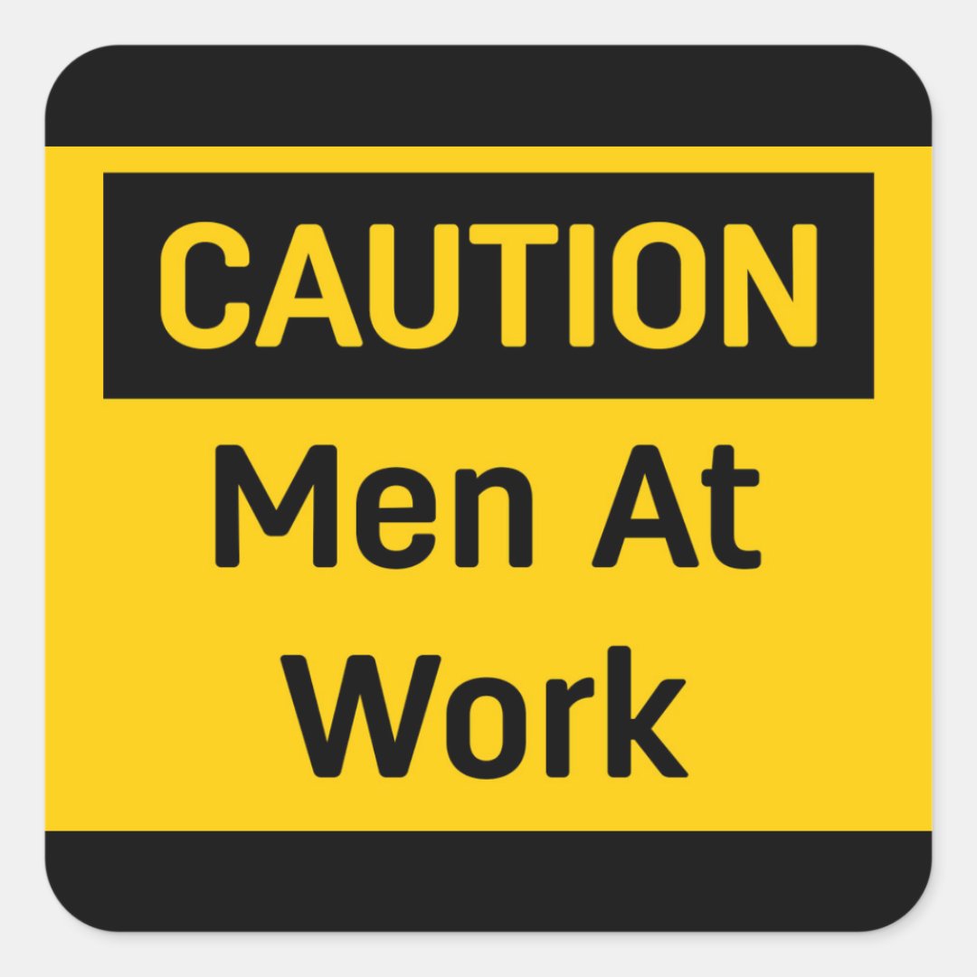 CAUTION Men at Work Square Sticker | Zazzle